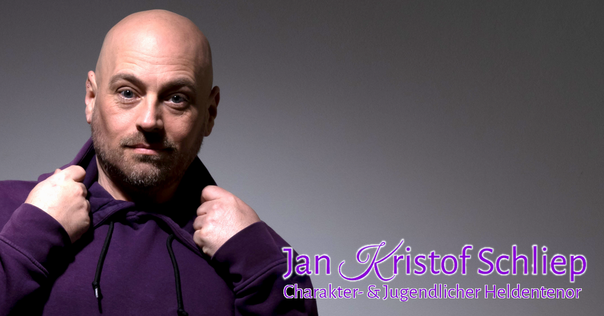 Jan Kristof Schliep · Charakter- & Jugendlicher Heldentenor - Jan ...